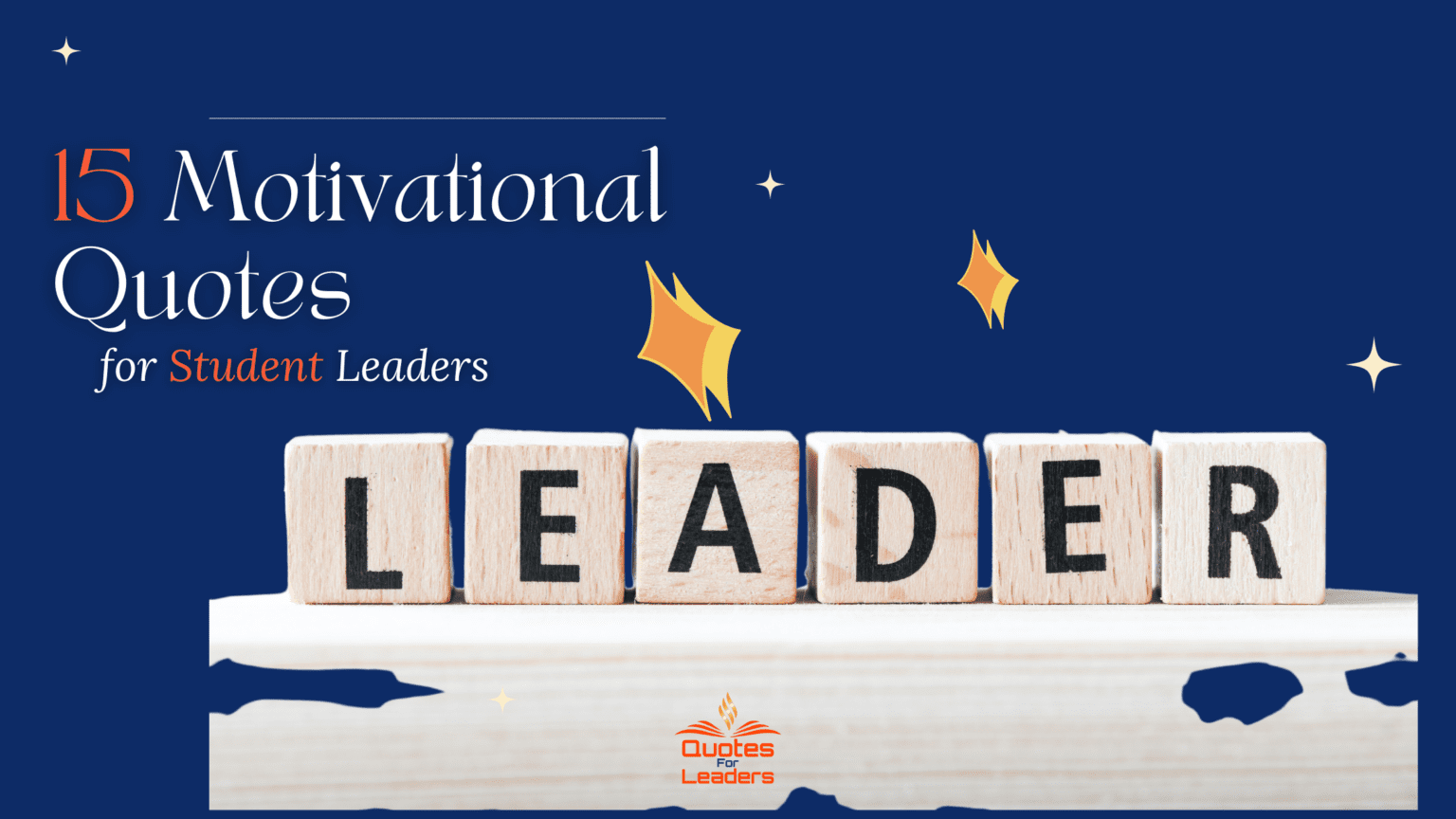 Unleashing Potential: 15 Motivational Quotes for Student Leaders ...